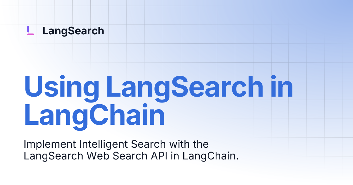 Using LangSearch in LangChain | LangSearch
